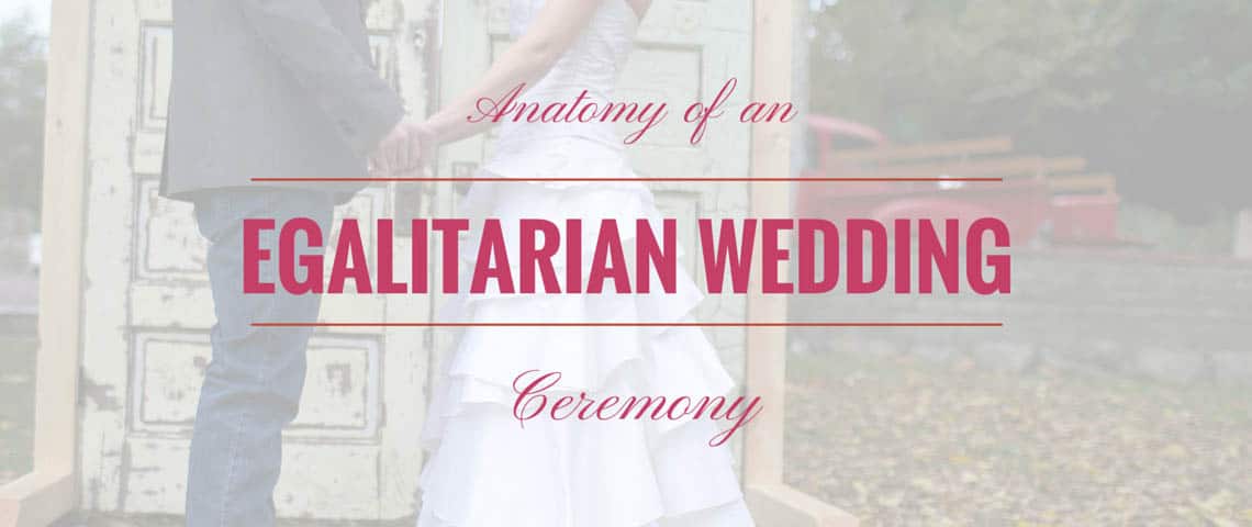 Anatomy of an Egalitarian Wedding Ceremony | The Junia Project