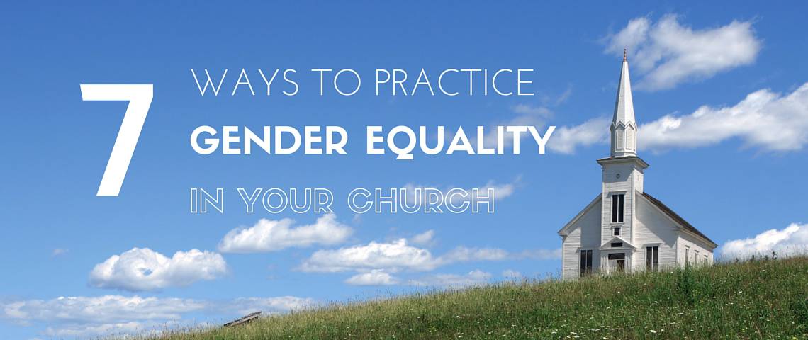 7 Ways to Practice Gender Equality in Your Church | The Junia Project