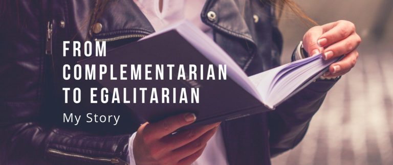 Moving from Complementarian to Egalitarian | The Junia Project